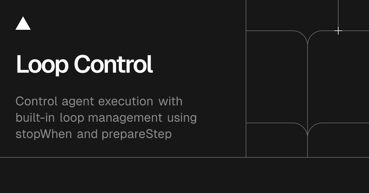 Agents: Loop Control