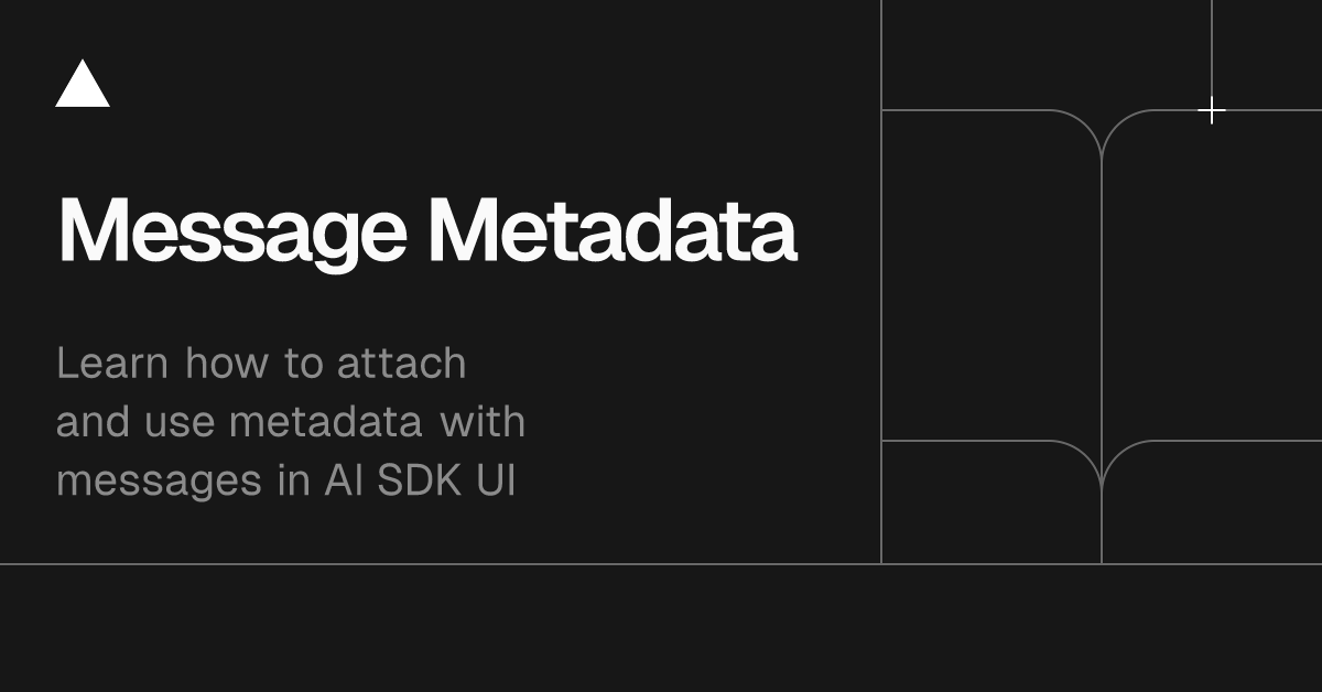 AI SDK UI: Message Metadata