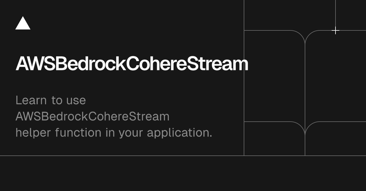 Stream Helpers: AWSBedrockCohereStream