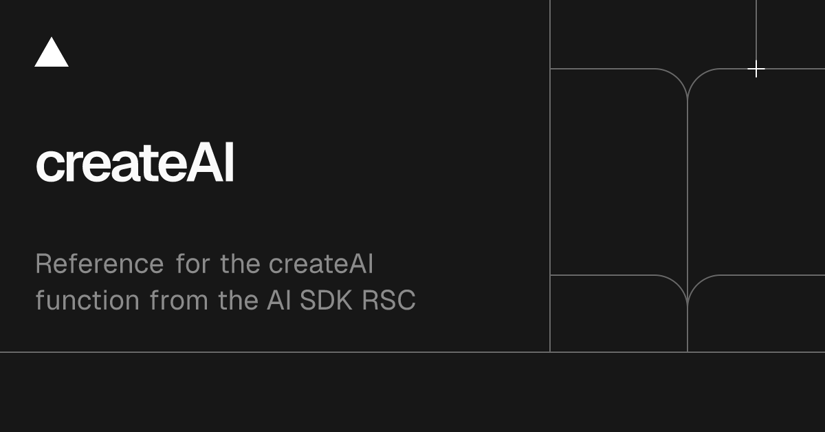 AI SDK RSC: createAI