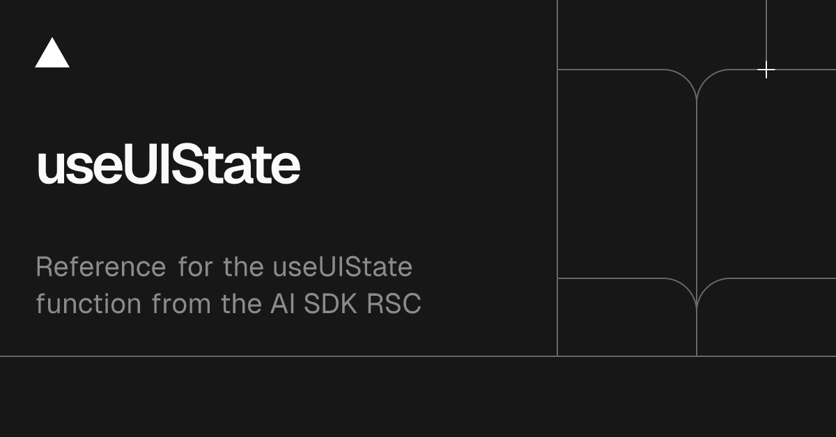 AI SDK RSC: useUIState